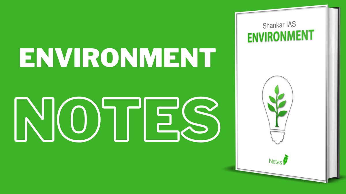 Shankar IAS Environment Notes for UPSC Prelims 2021 – IAS Notes Wala