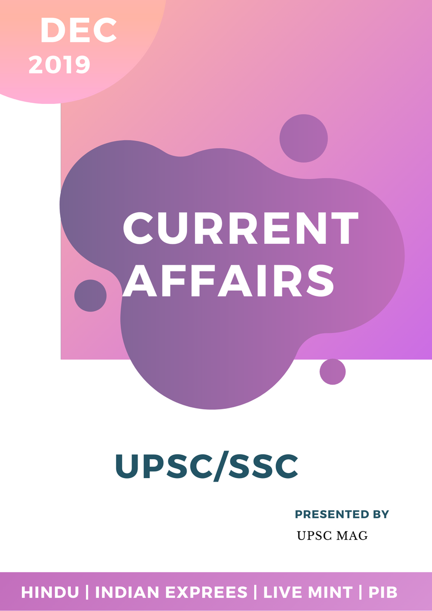 MAG Current Affairs December 2019 for UPSC PDF – UPSC Notes Wala